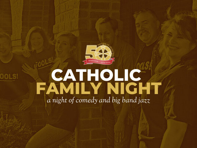 Catholic Family Night: A Night of Comedy and Big Band Jazz - Catholic ...